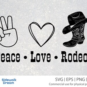 Peace Love Rodeo Svg Rodeo Svg Cowboy Svg Cowboy Rodeo Svg Peace Svg ...