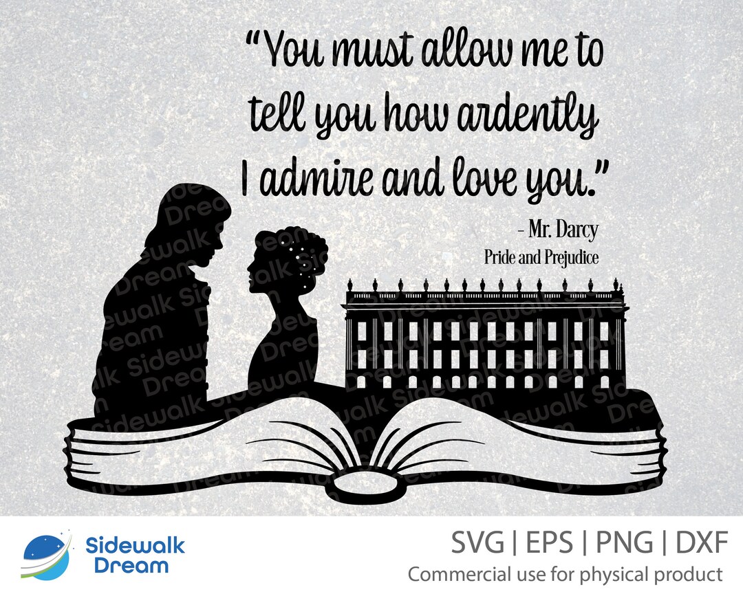 Mr Darcy Quote Svg Darcy Svg Darcy Quote Svg Pride and Prejudice Svg ...