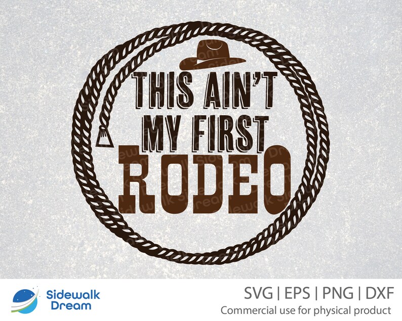 This Ain't My First Rodeo Svg Rodeo Svg Ain't My - Etsy