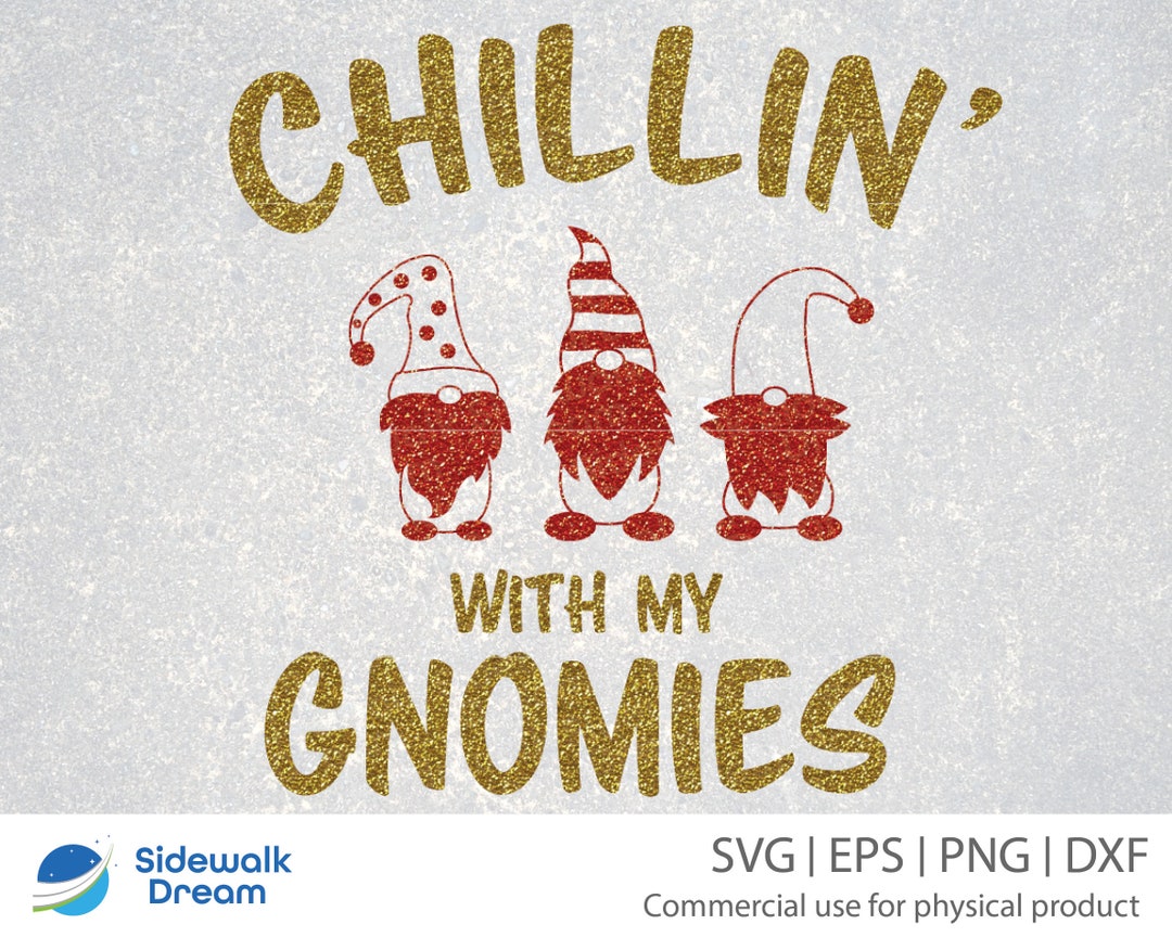Chillin With My Gnomies Svg Gnomies Svg Chilling With My Gnomies Svg ...