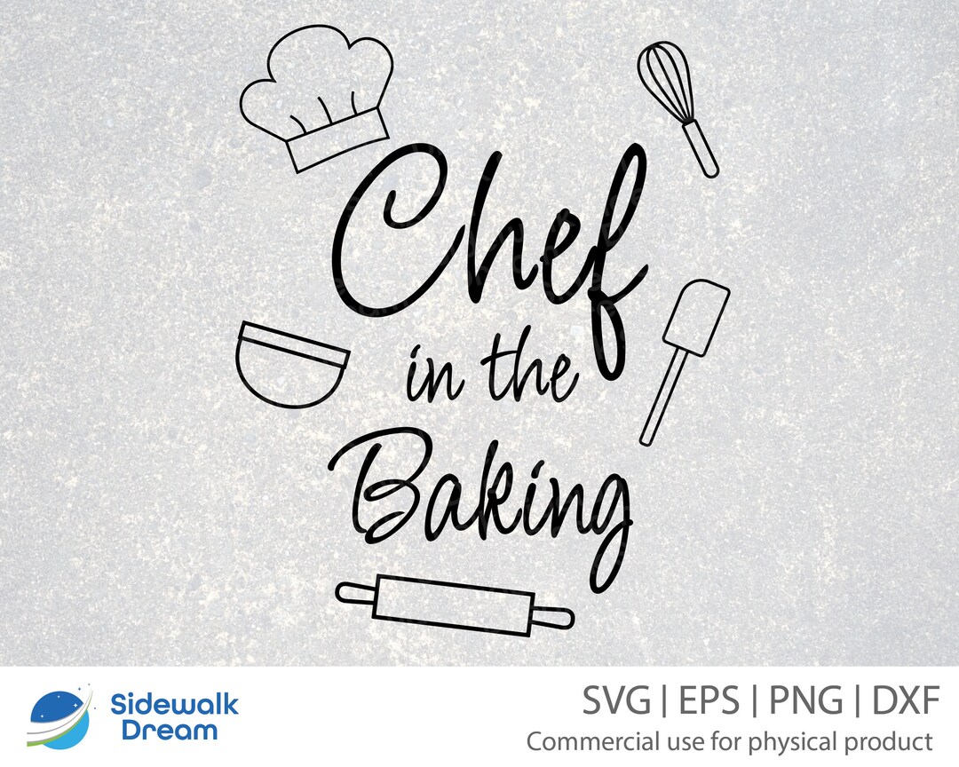 Chef in the Baking Svg Kitchen Utensils Svg Baking Utensils Svg Cooking ...