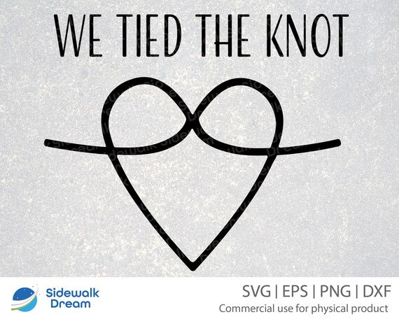 We Tied the Knot Svg We Tied the Knot Wedding Svg Wedding | Etsy Singapore