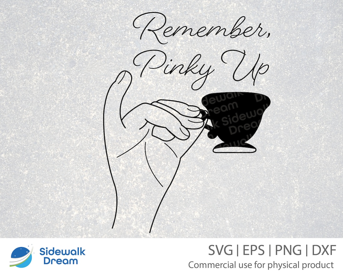 Pinky up Svg Remember Pinky up Svg Proper Etiquette Svg - Etsy