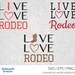 Live Love Rodeo Svg Rodeo Svg cowboy Svg Love Cowboy Svg Love Rodeo Svg ...