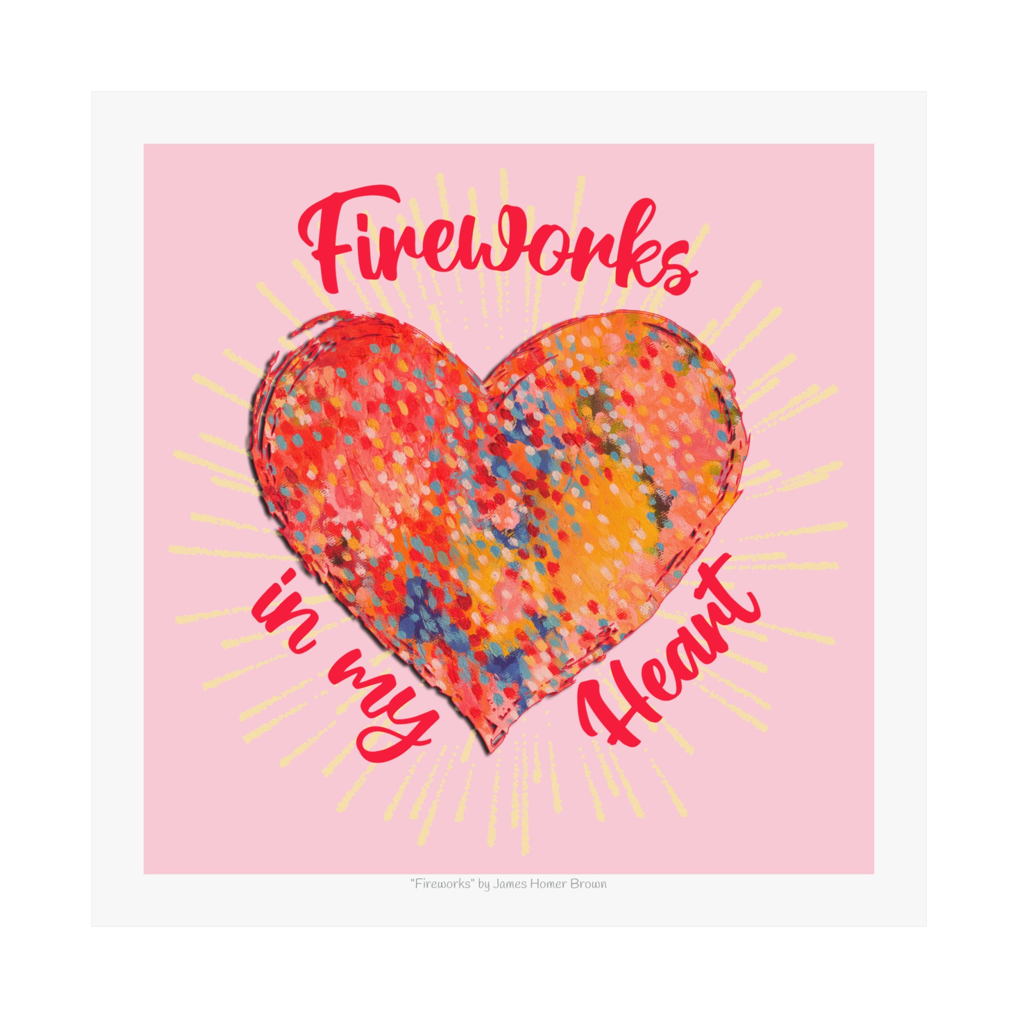Poster Print Pink Heart Inspirational Quote Fireworks in My Heart Boho ...