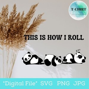 This is How I Roll Lazy Panda Svg, Cute Panda Black and White Panda Svg ...