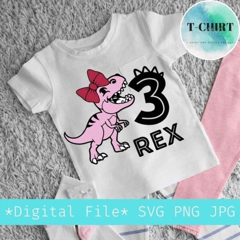 T Rex Birthday Girl Svg, Dinosaur 3rd Birthday Svg, Three Rex Dinosaur ...