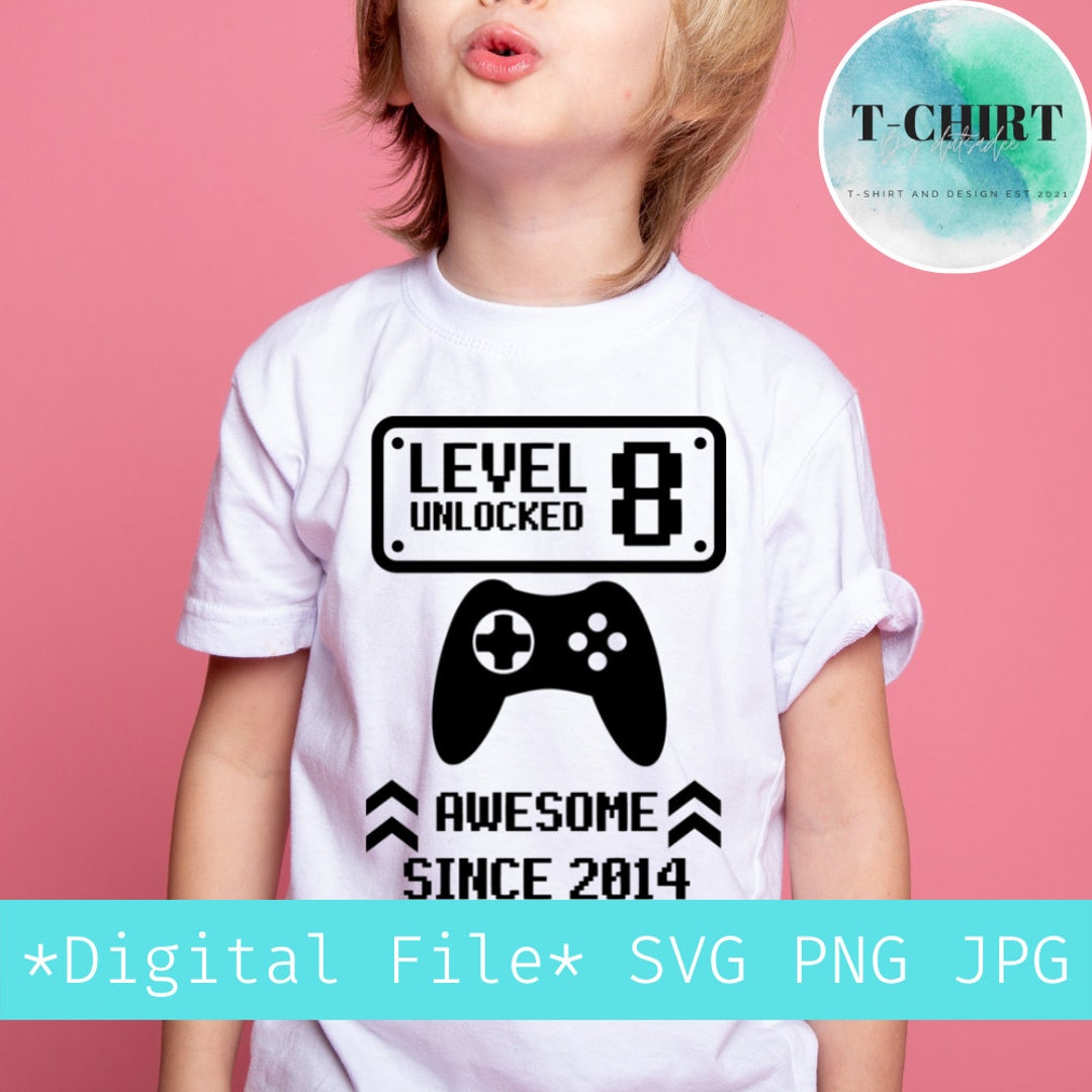 Level 8 Unlocked Svg,8th Birthday Boy Gamer Svg,digital File Png Jpg ...