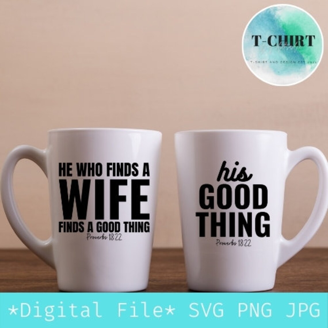 He Who Finds a Wife Finds a Good Thing Svg,his Good Thing Svg,proverbs ...