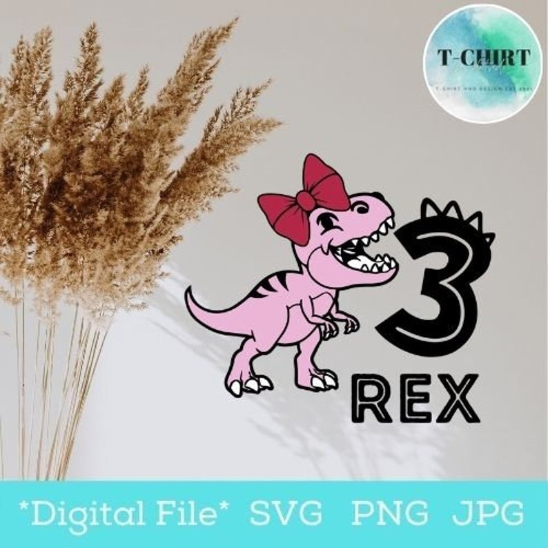 T Rex Birthday Girl Svg, Dinosaur 3rd Birthday Svg, Three Rex Dinosaur ...