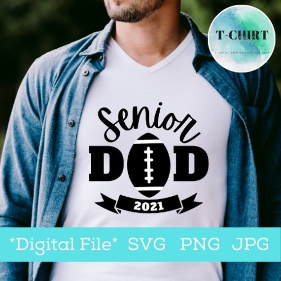 Football Senior Dad 2021 svgfootball cut filepng svg jpg for | Etsy