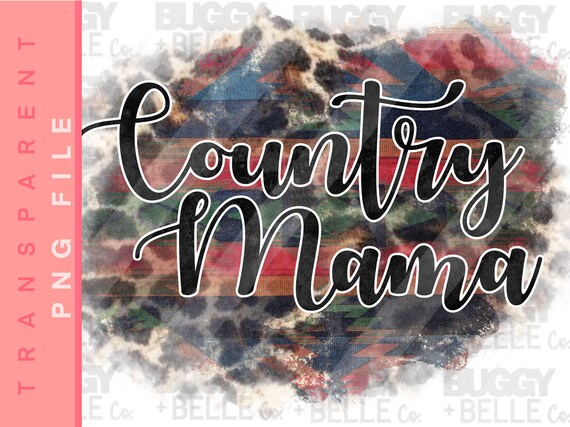 Country Mama PNG File Screen Print Transfer File Mom Mommy - Etsy