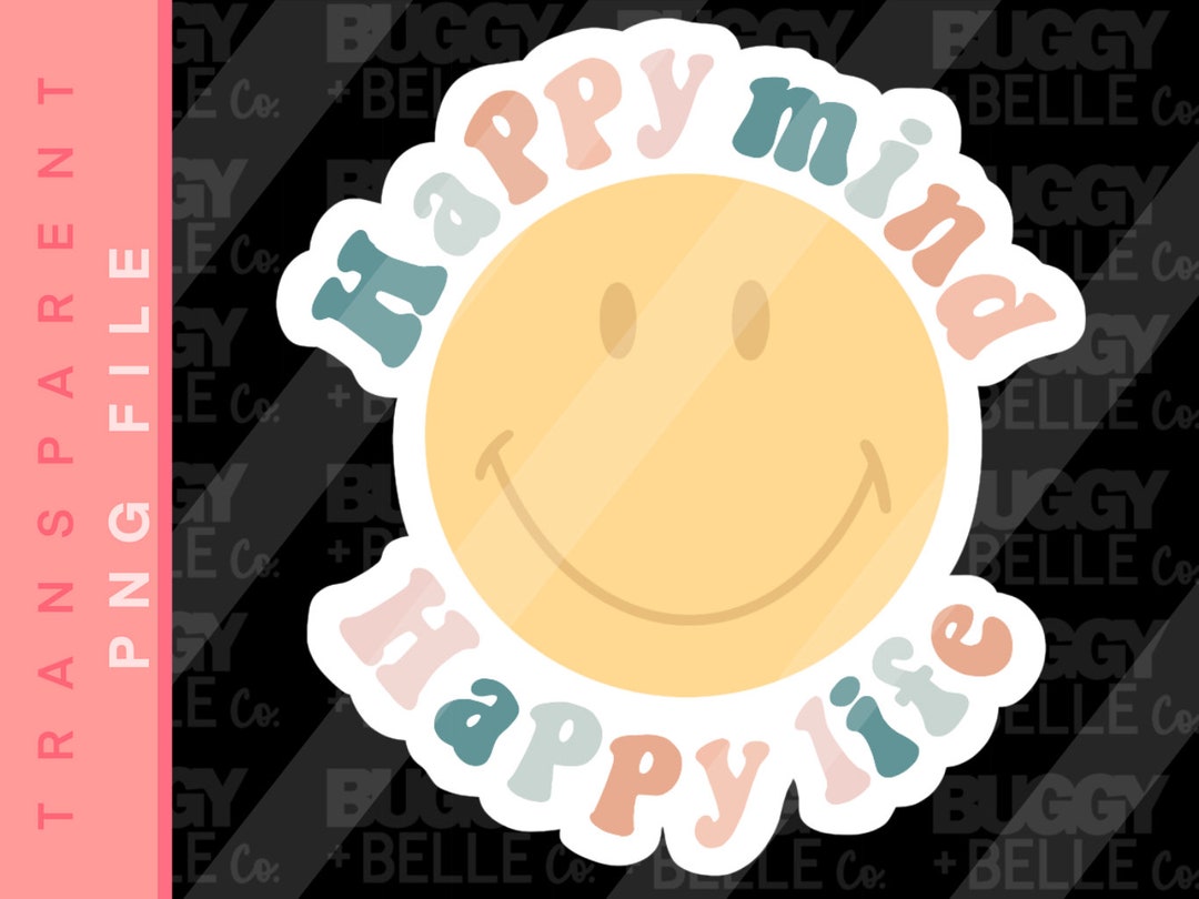 HAPPY MIND Happy Life Smiley Face Colorful PNG File, Screen Print ...
