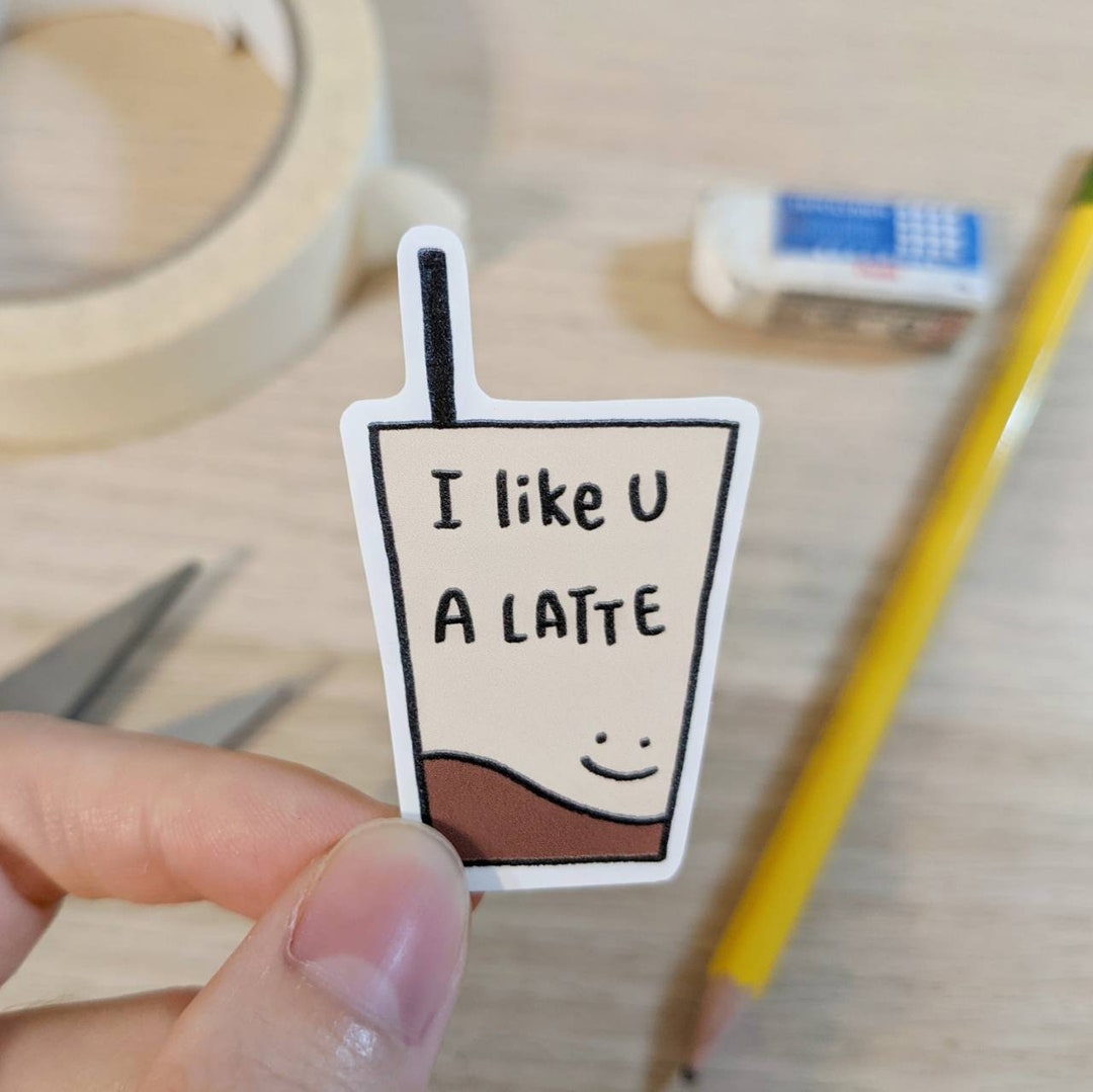 I Like U A Latte (I Like You a Lot) Vinyl Sticker - Cute Food Pun Vinyl ...