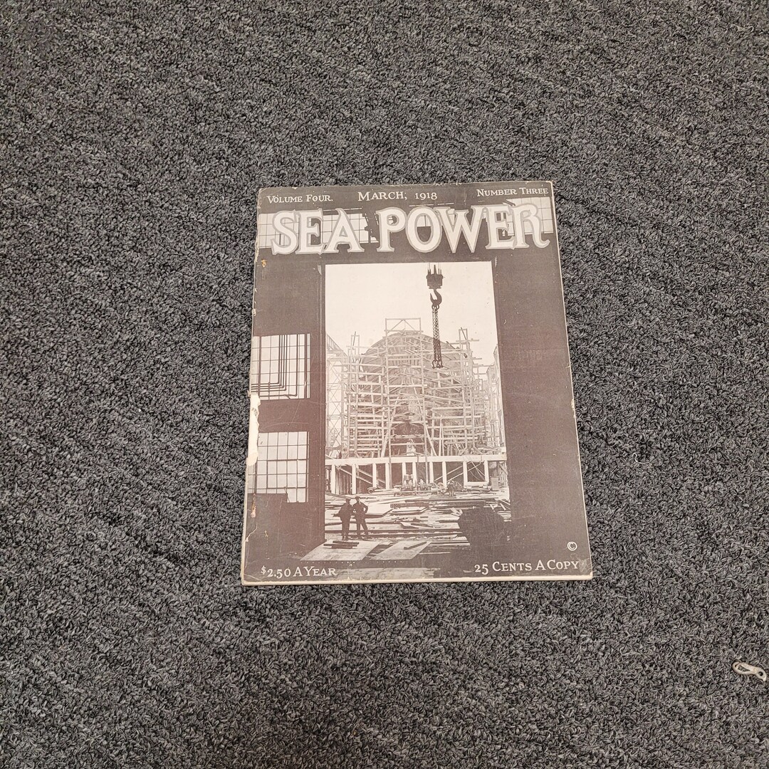 Sea Power Magazine- March 1918- Volume Four - Etsy