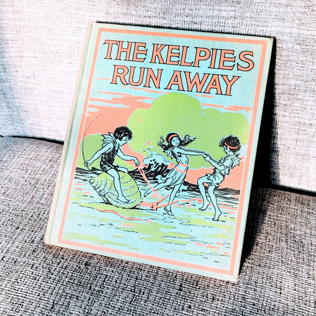 Vintage the Kelpies Run Away Book | 1930 | Etta Austin Blaisdell ...