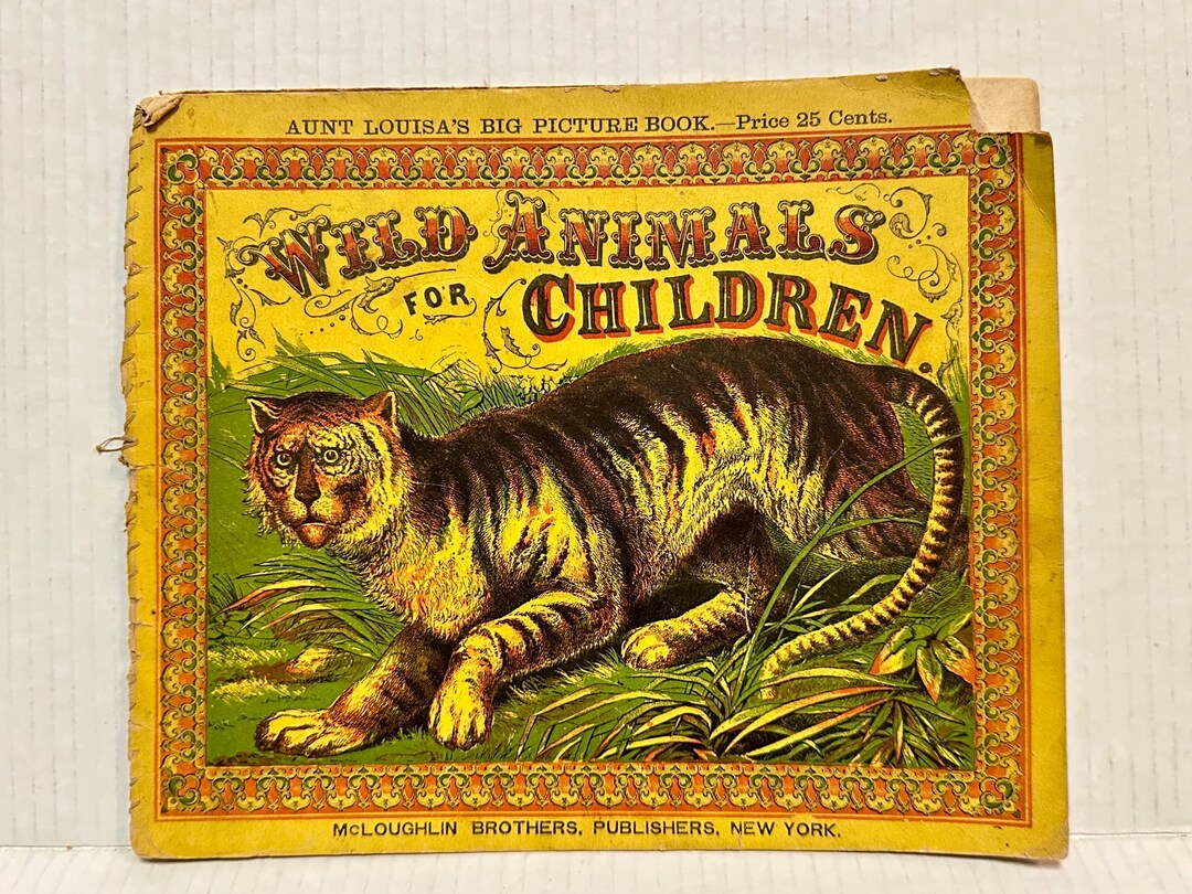 Rare 1870s Wild Animals for Children – Aunt Louisa's Big Picture Book ...