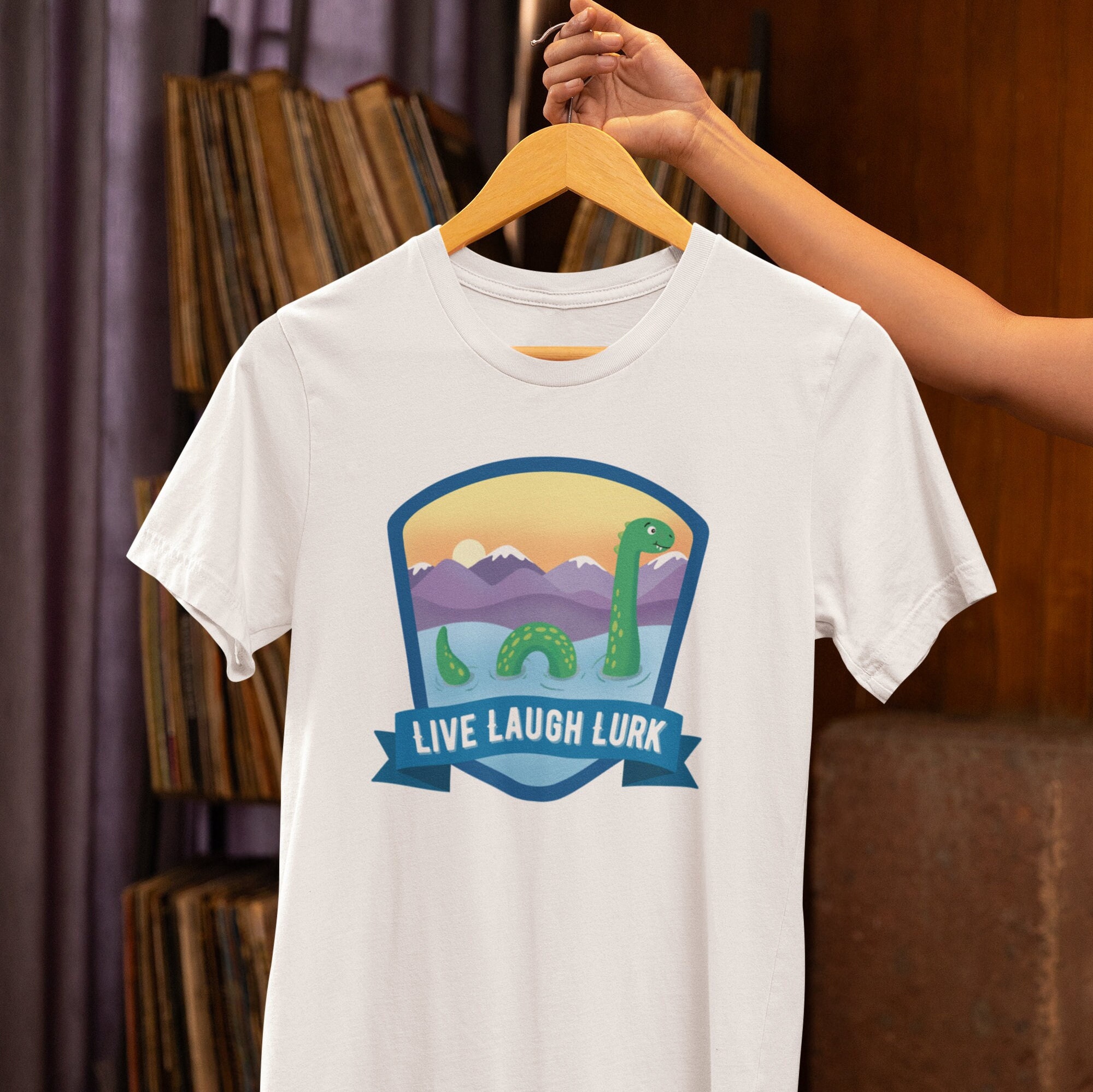 Loch Ness Monster Live Laugh Lurk Tee Unique Cryptid Design Funny T ...