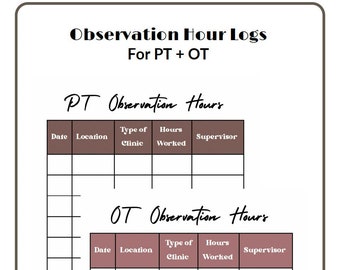 Observation Hours Log for Physical Therapy, Occupational Therapy, PT ...