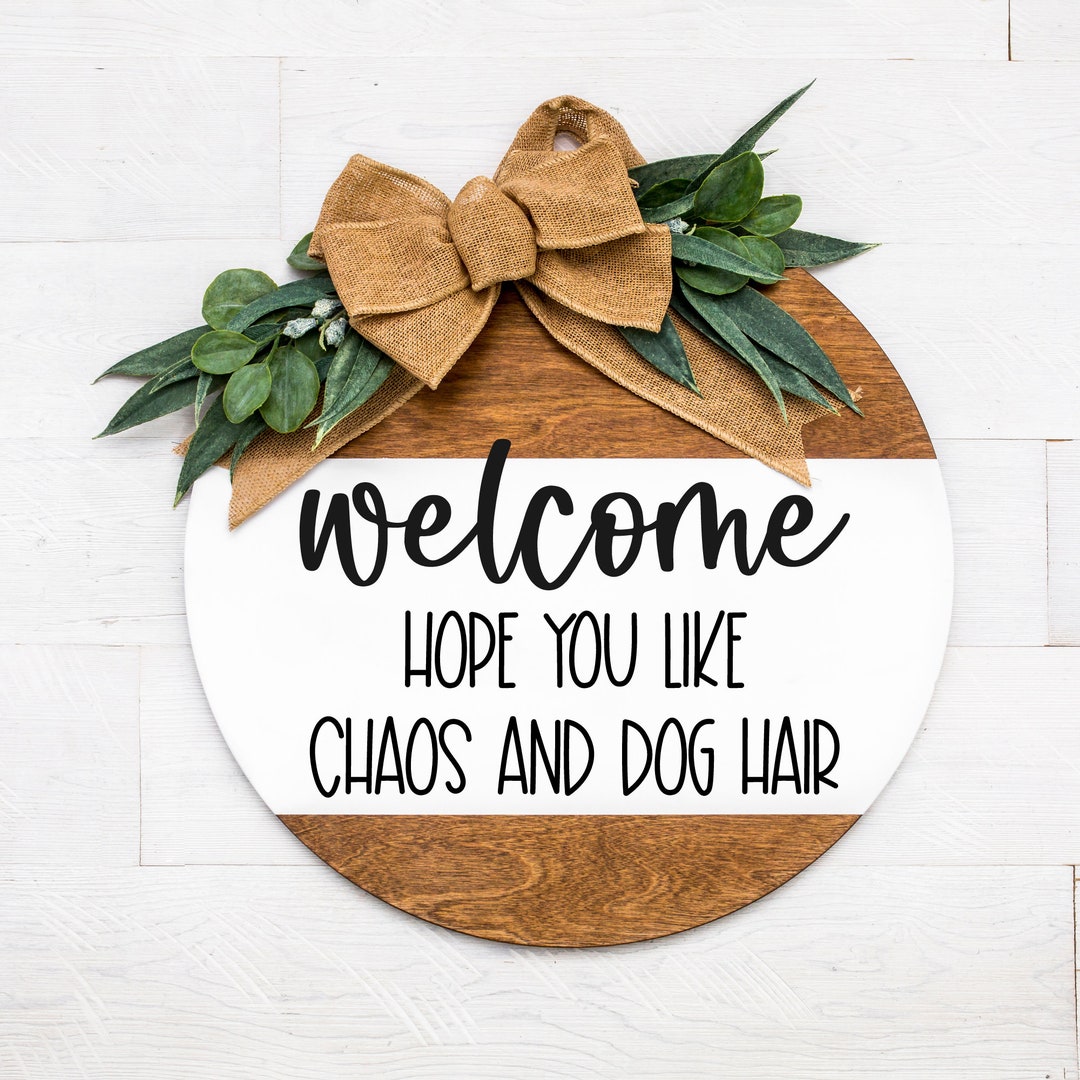 Welcome SVG, Dog Welcome Sign, Funny Welcome Sign, Dog SVG, Door Hanger ...