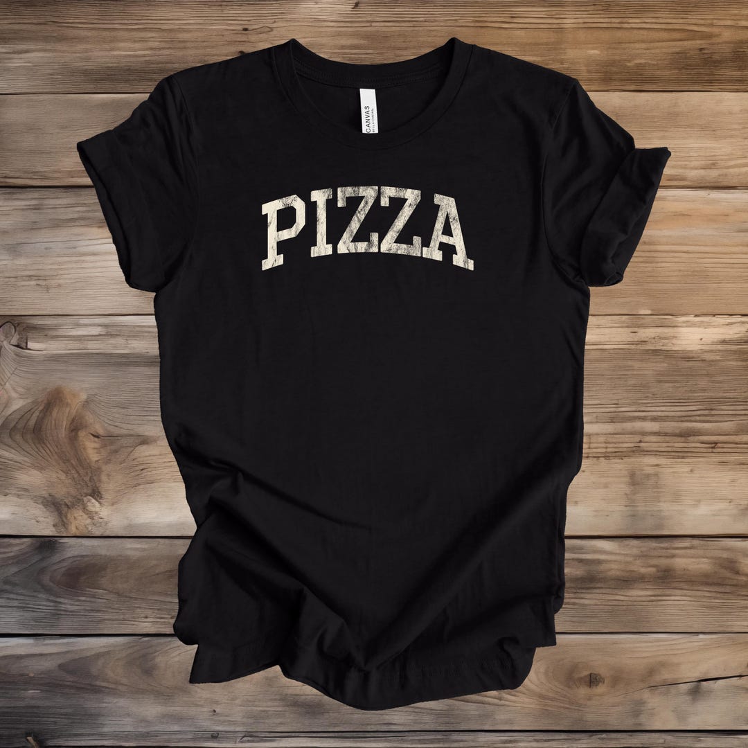 Pizza Shirt, Funny Pizza Shirt, Pizza T-shirt, Pizza Lover Gift, Pizza ...