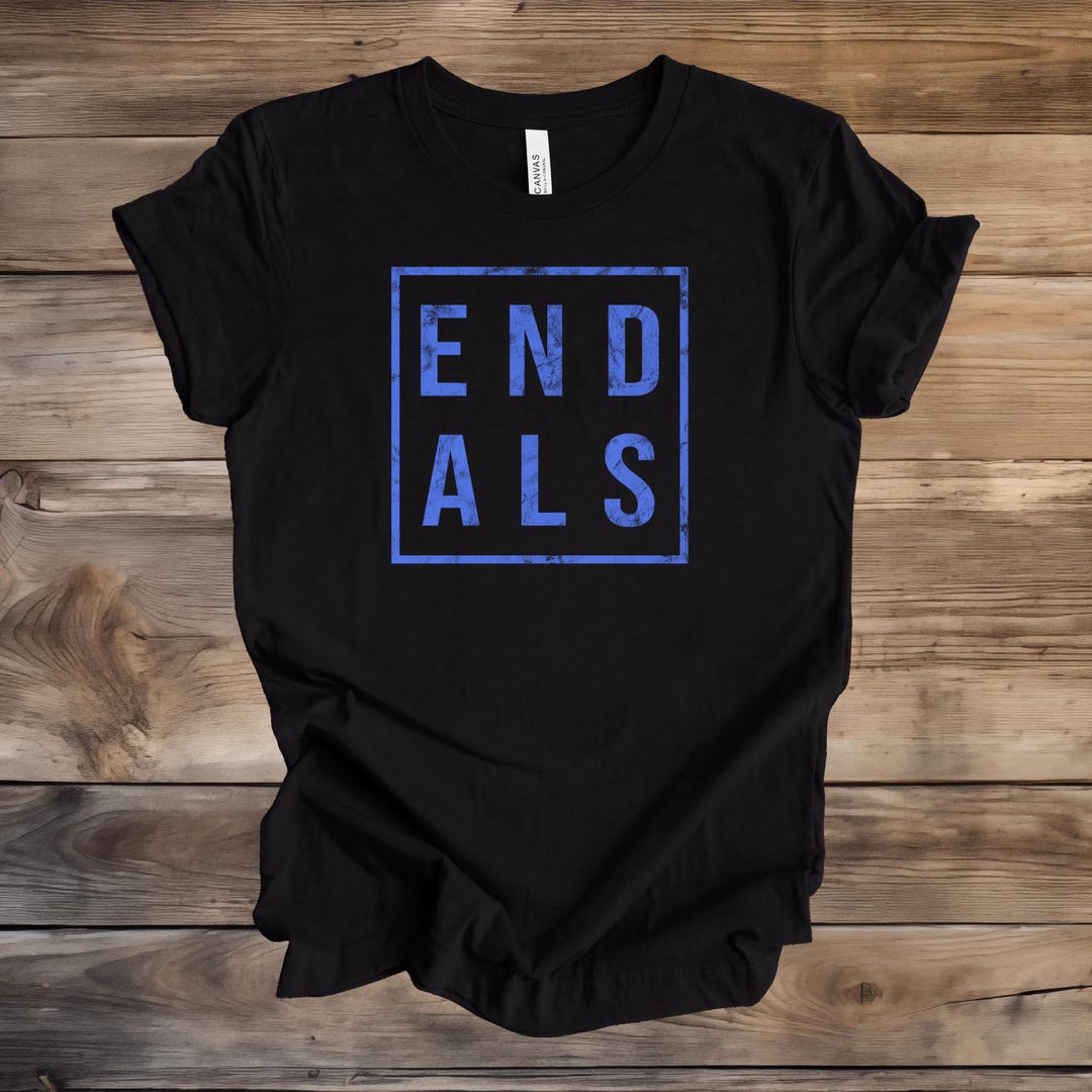 ALS Shirt, End ALS Shirt, ALS Awareness Shirt, Als Walk Shirt, Als ...