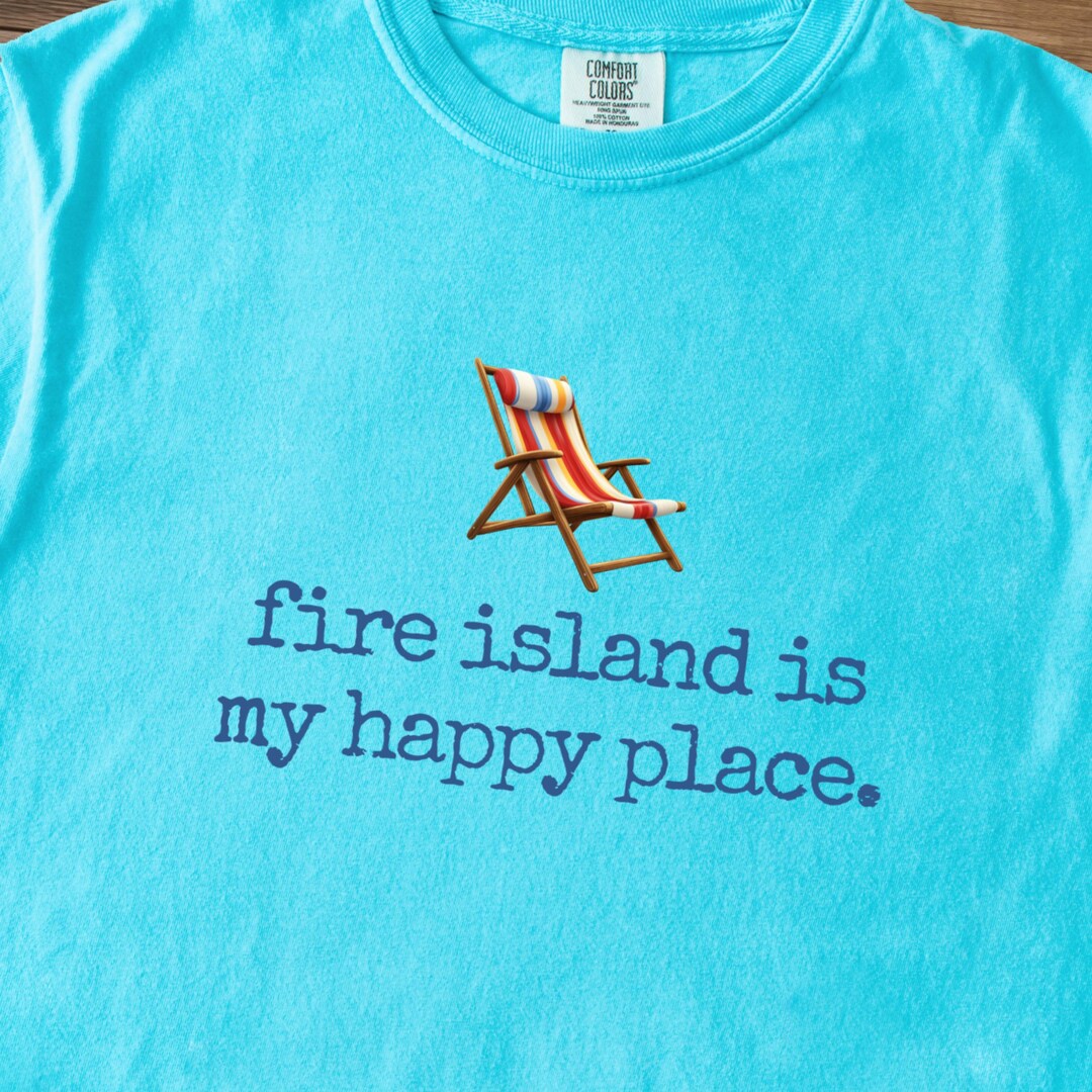 Fire Island is My Happy Place Shirt, Fire Island Shirt, Comfort Colors ...