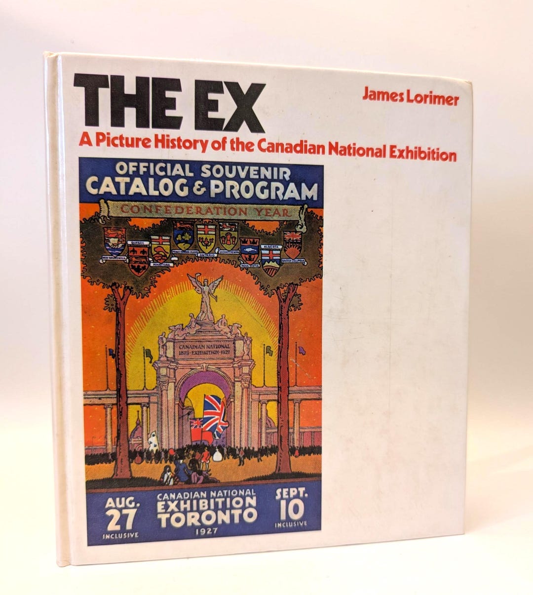 Vintage 1973 “the Ex” Hardcover Book + CNE Ephemera – Toronto History ...