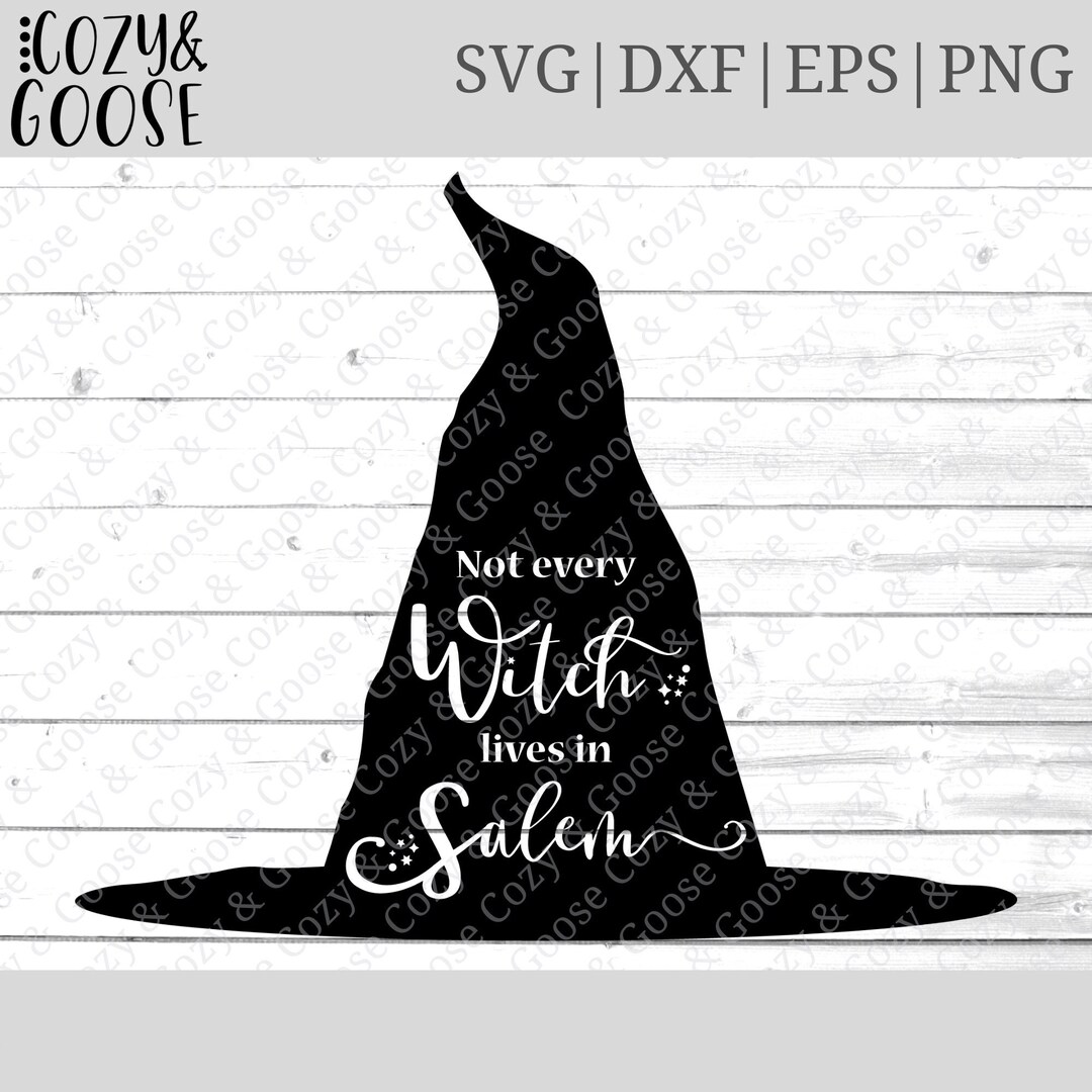Not Every Witch Lives in Salem SVG - Halloween SVG - Black Witch Hat ...
