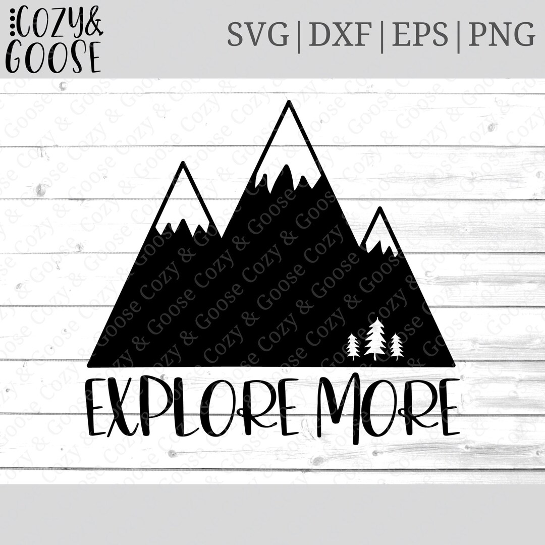 Explore More SVG - Hike SVG - PNW Svg - Mountains and Trees Svg - John ...