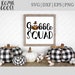 Gobble Squad SVG Gobble Gobble SVG Turkey SVG - Etsy