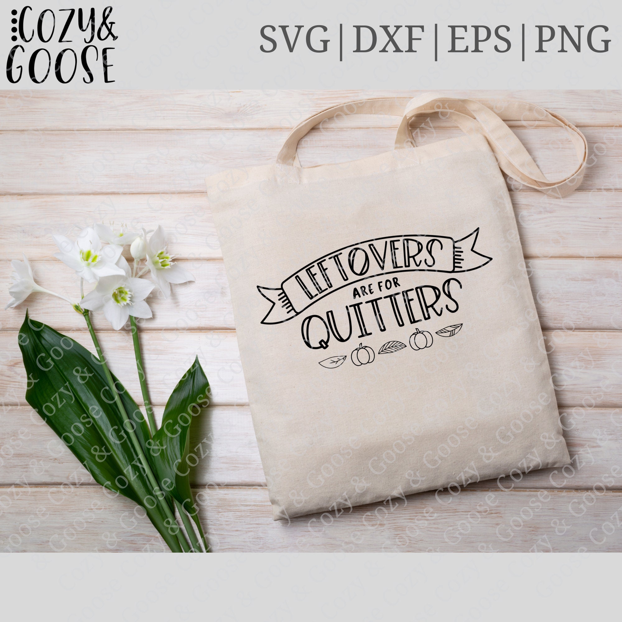 Leftovers Are for Quitters SVG Thanksgiving SVG Happy - Etsy