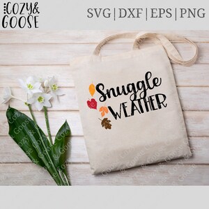 Snuggle Weather SVG - the Snuggle is Real SVG - Falling in Love With ...