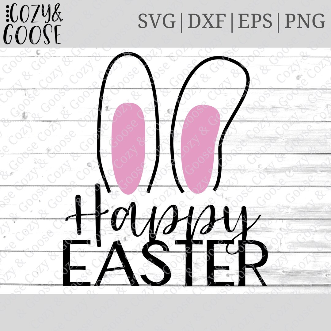 Happy Easter SVG - Bunny Ears SVG - Easter Eggs SVG - Easter Candy Svg ...