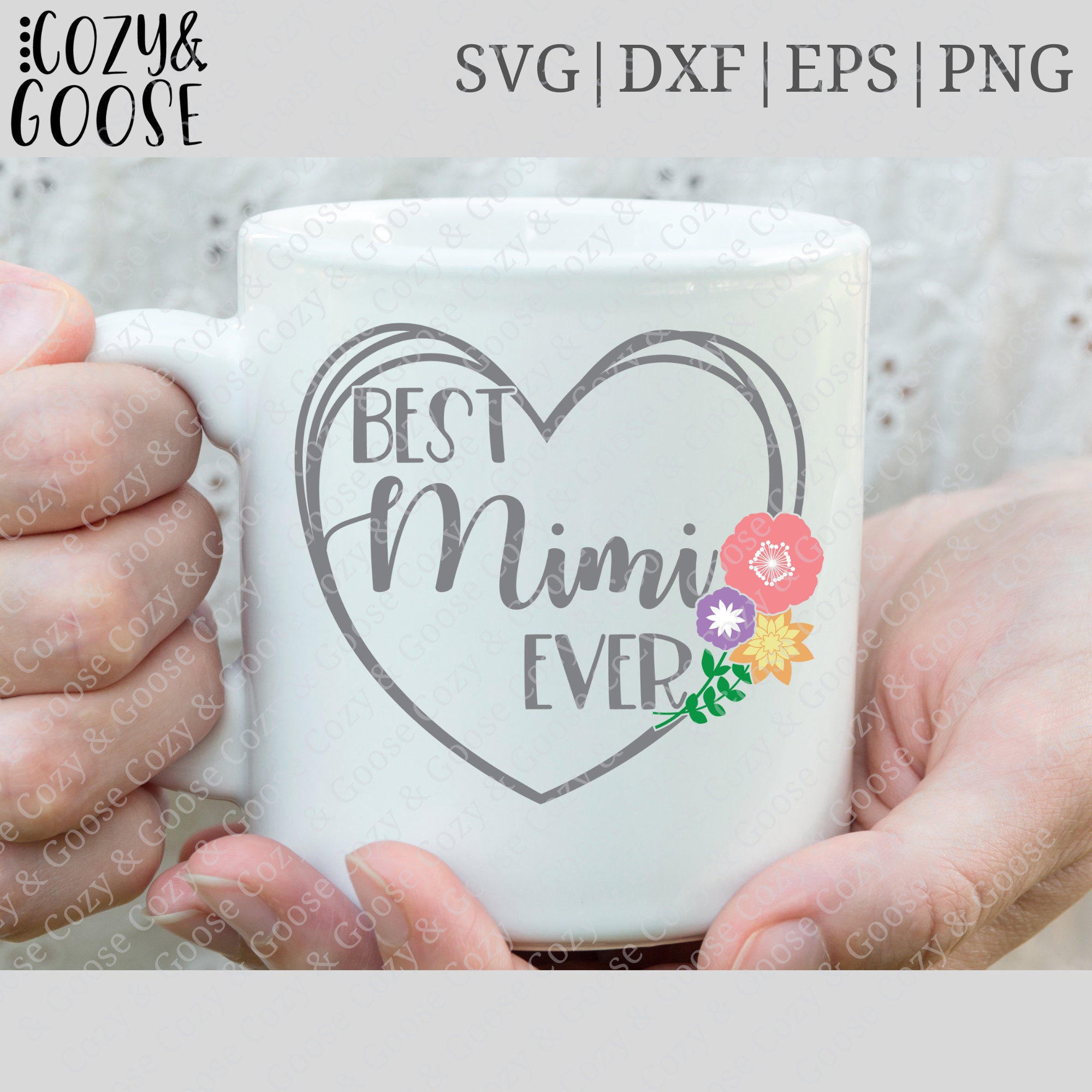 Best Mimi Ever SVG Happy Mother's Day SVG Heart and Flowers SVG Gift ...