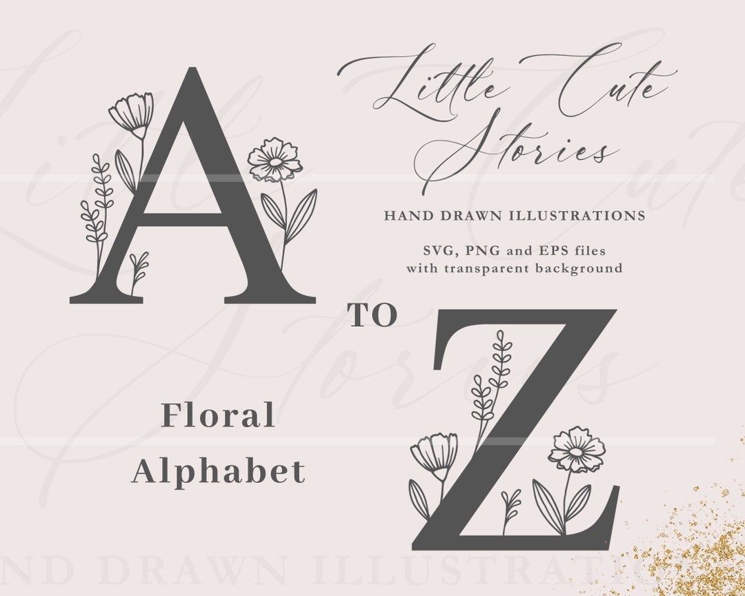 Flowers Alphabet SVG, Botanical Full Alphabet PNG, 26 Hand Drawn ...