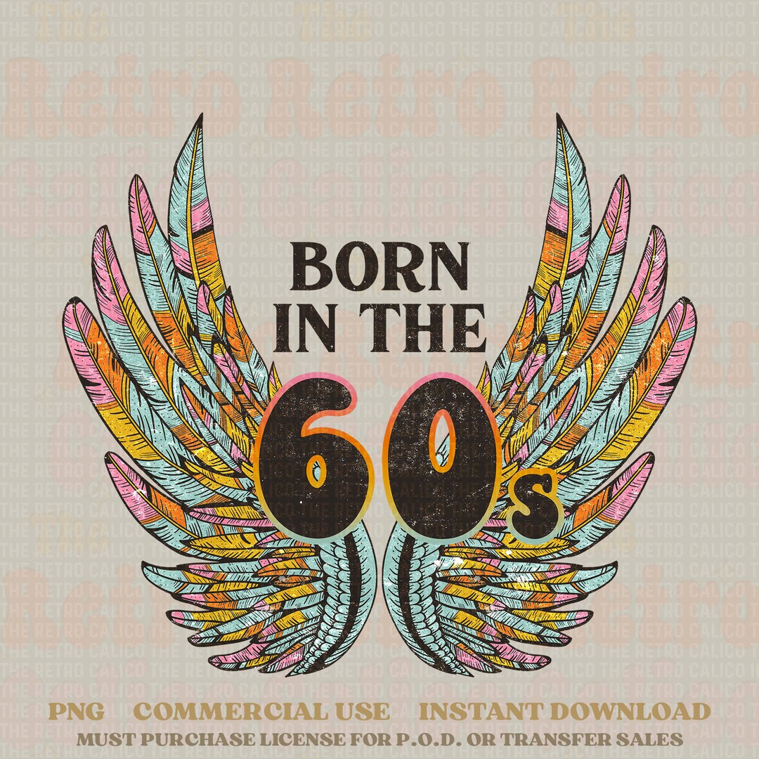 Born in the 60s Png Retro Wings Style Png Retro 60s Style - Etsy