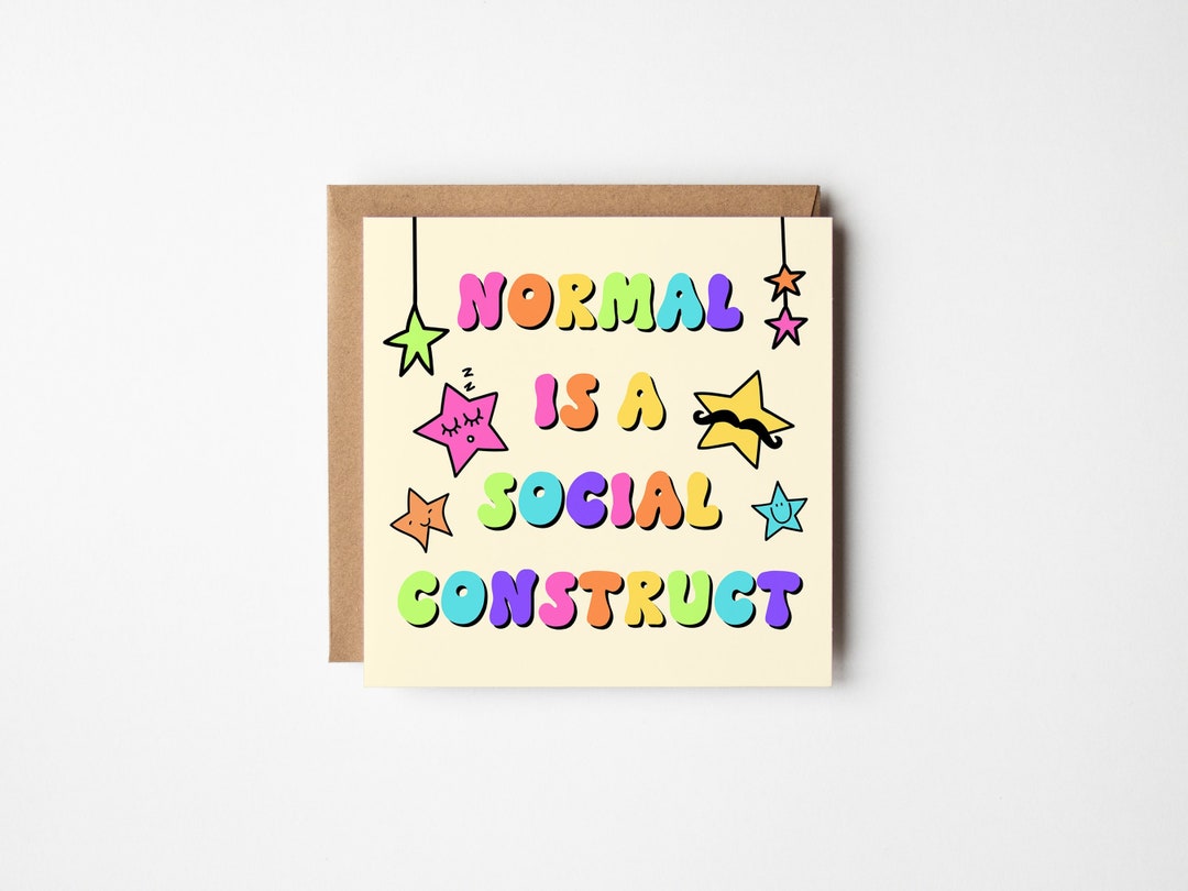 Normal is a Social Construct Funny Quirky Greetings Card or - Etsy