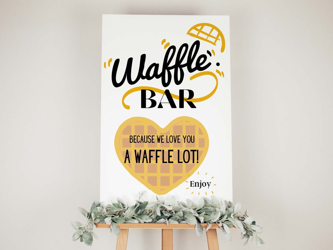 Waffle Bar Printable Signage Food Bar Sign Birthday Party Decor, Bridal ...