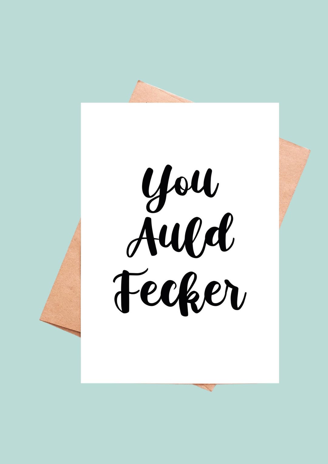 Funny Birthday Card, You Auld Fecker Birthday Card, Getting Old ...