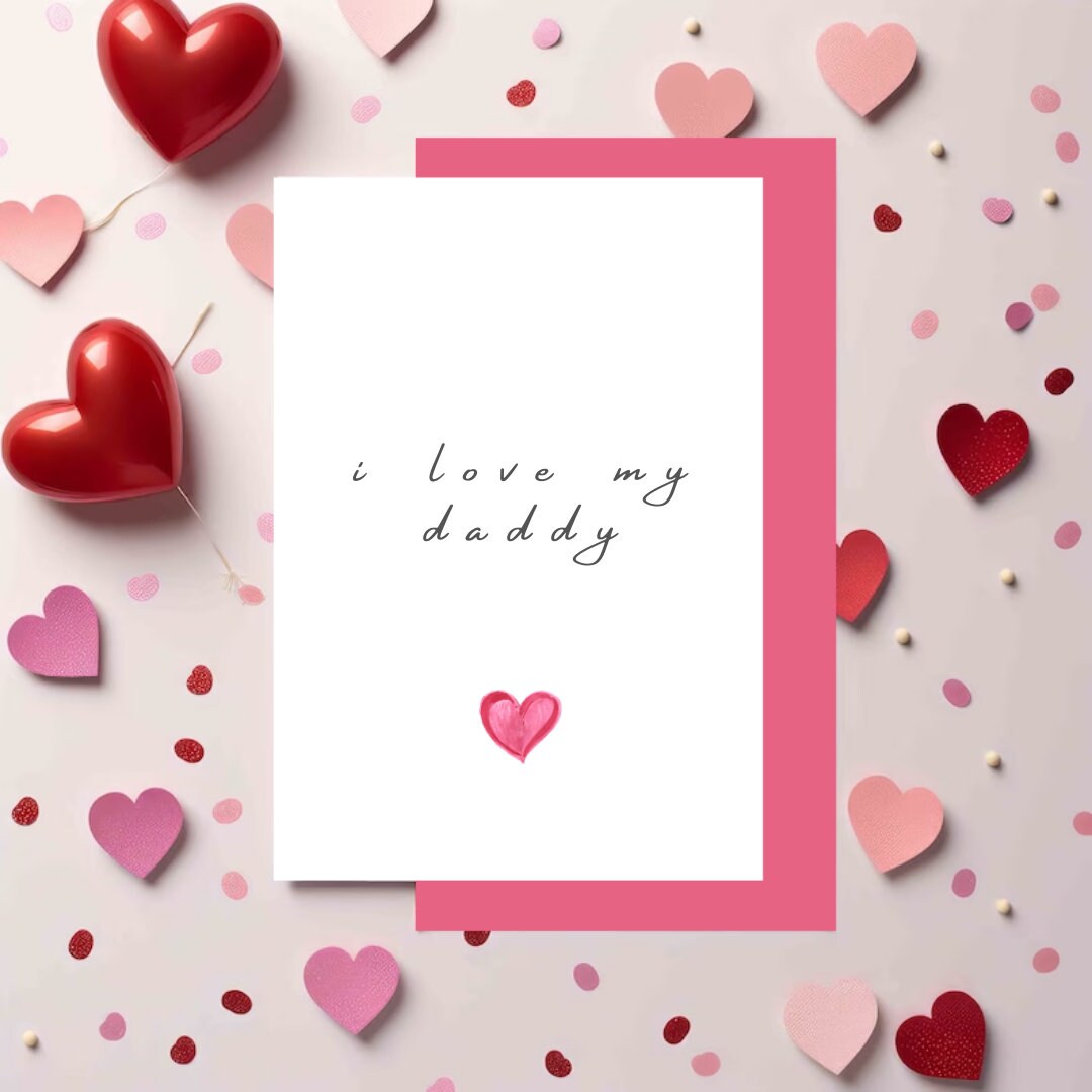 I Love My Daddy Father's Day Carddada daddys Day ...