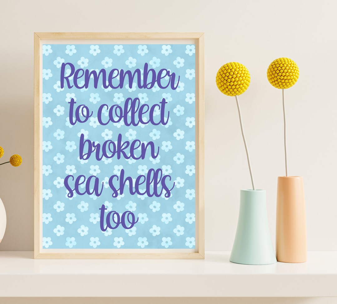 Collect Broken Seashells Quote Print - Etsy