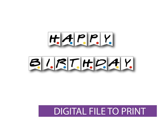 Friends Tv Show Happy Birthday Instant Download | Etsy