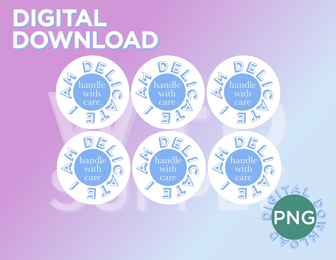 I Am Delicate, Handle With Care Sticker Digital Download - Etsy