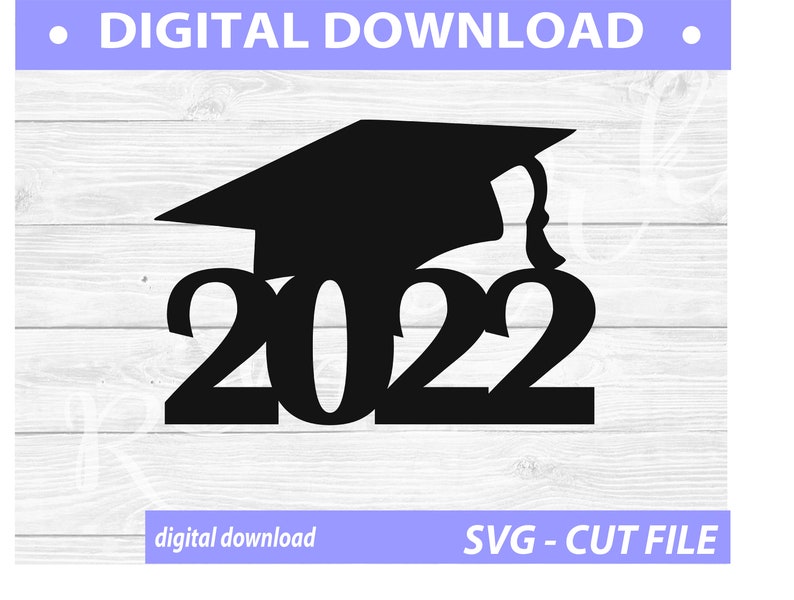 Graduation Cap With 2022 / Graduation SVG / Cap With Year / - Etsy