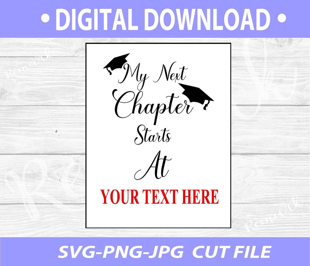 My Next Chapter Starts At, Graduation SVG, Class of 2025, Graduation ...