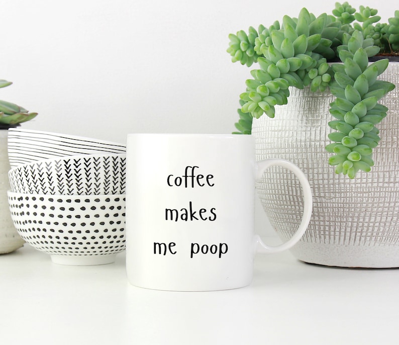 Coffee Makes Me Poop, Funny Mugs, Gifts for Co Workers, Mug Gift, Gift ...