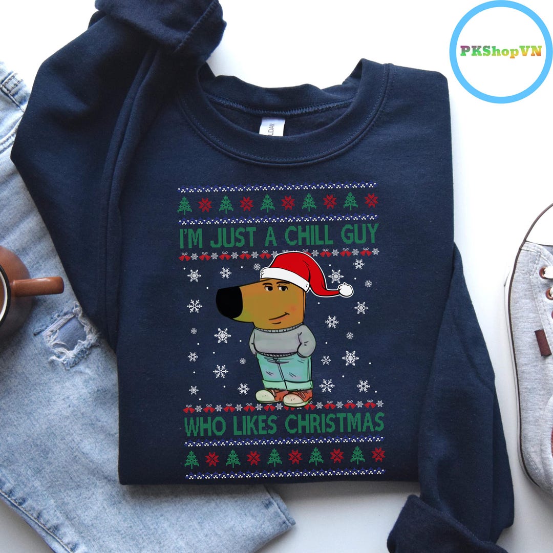 Merry Christmas Just A Chill Guy Meme Shirt Png, Just A Chill Guy Ugly ...