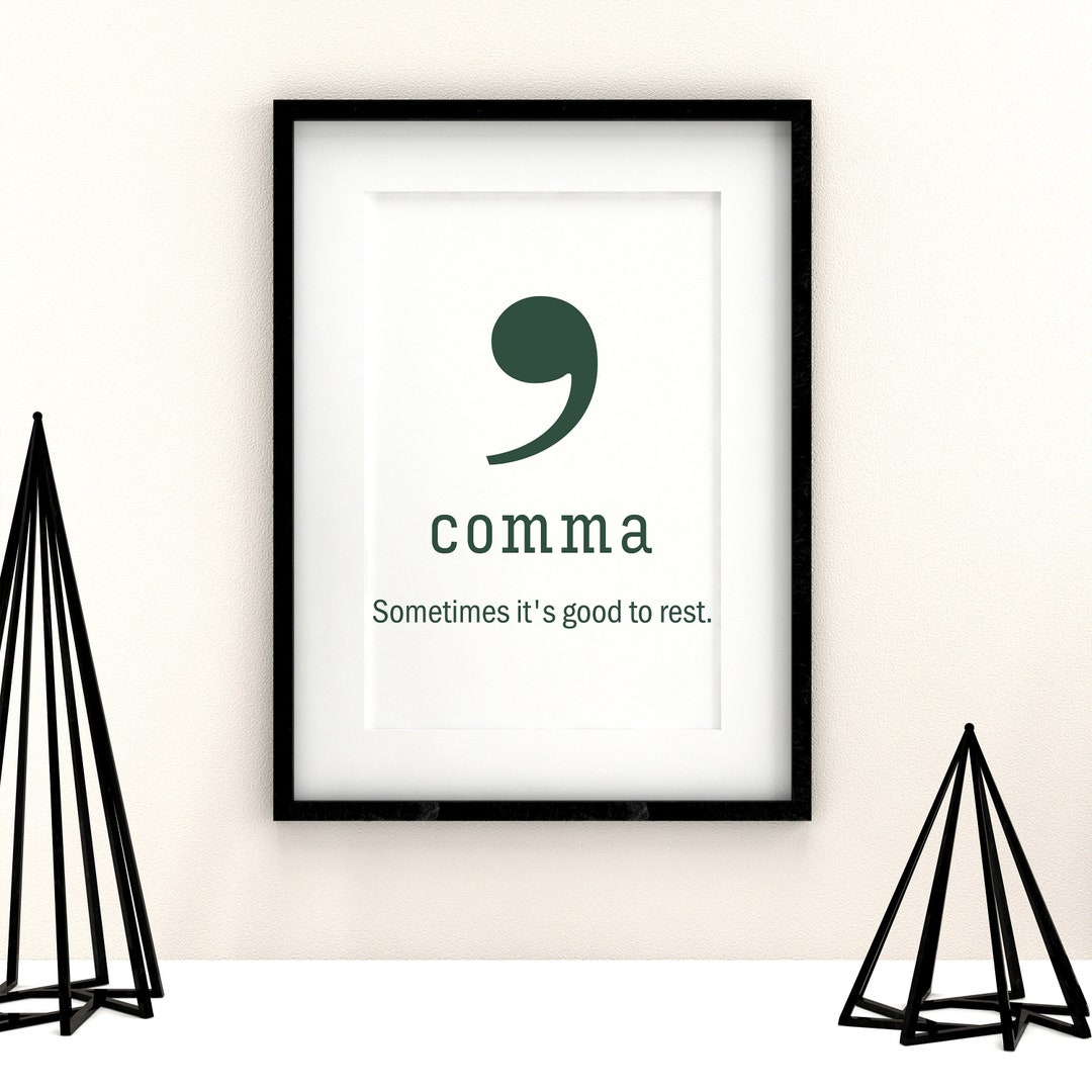 Comma ',' Typo Printable Wall Art, Good to Rest Wall Decor, Minimal ...