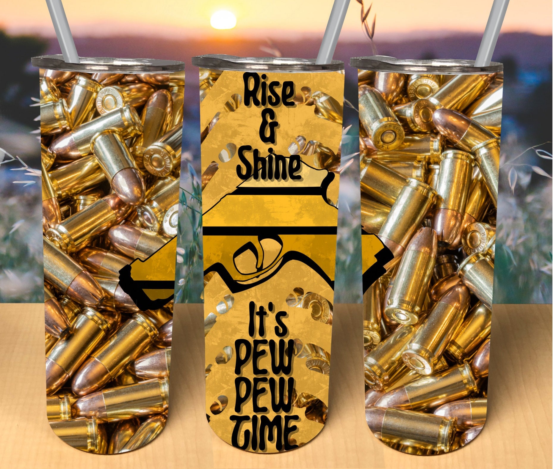 Rise and Shine It's PEW PEW Time! Pink Bullets Themed Shooter 20 OZ ...
